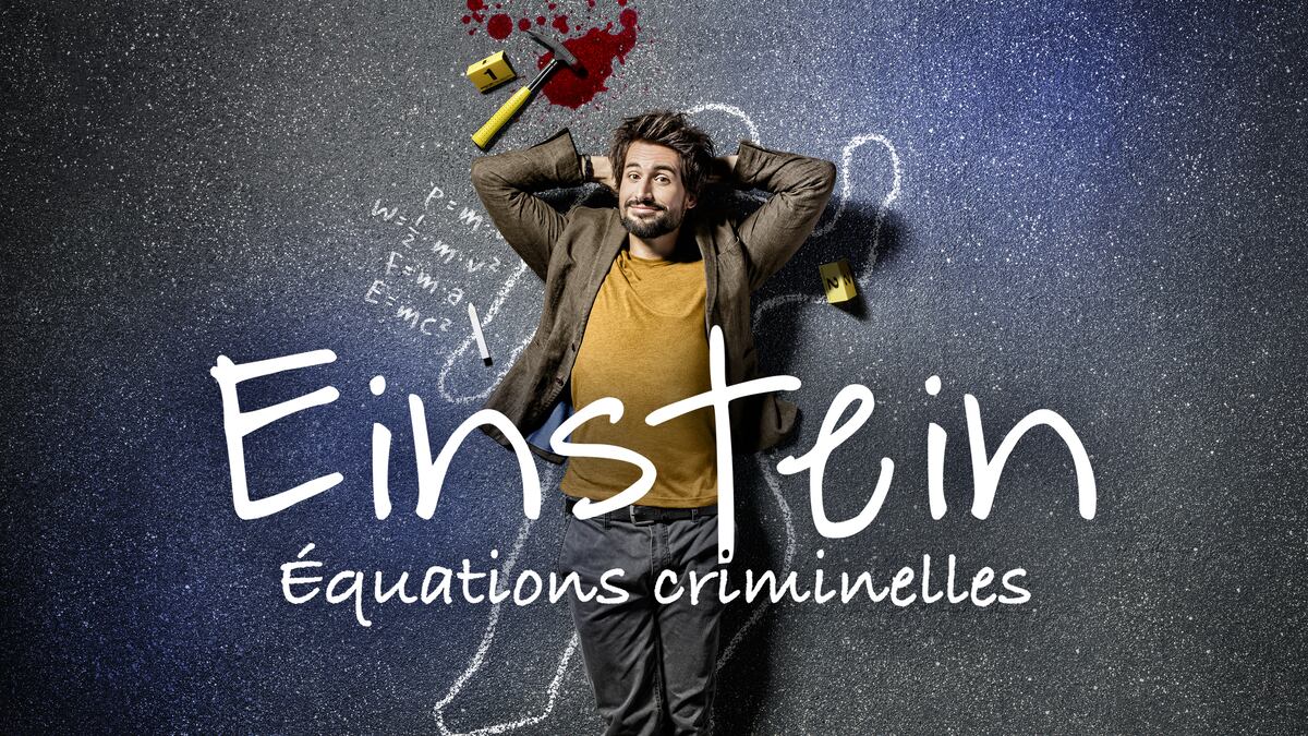 Einstein : équations criminelles | Séries | ICI TOU.TV